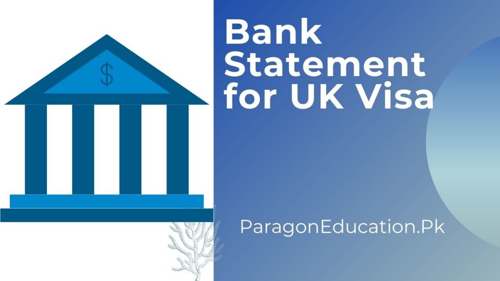 Bank Statement For UK Visa【Requirements】- Paragon